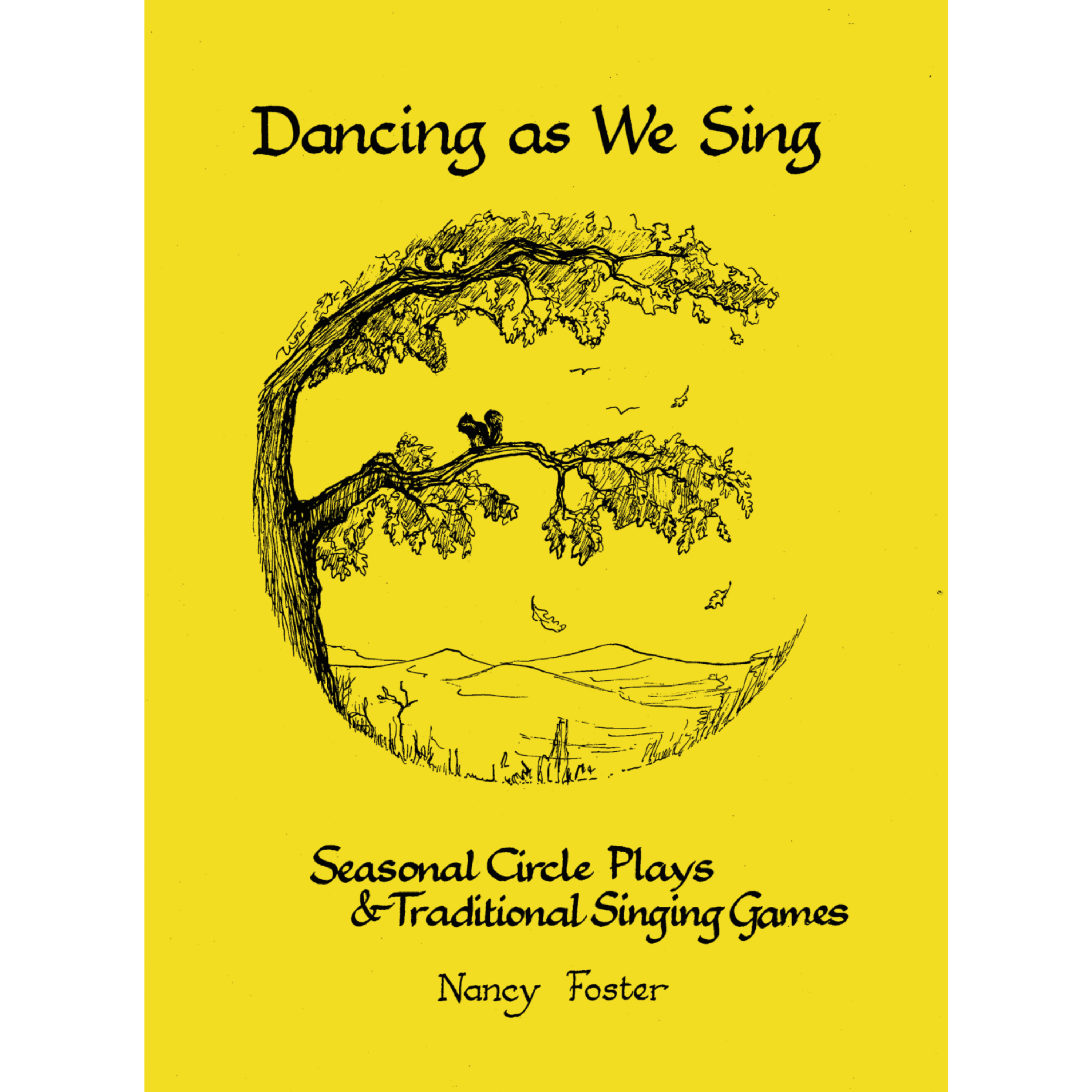 Dancing As We Sing - Seasonal Circle Plays and Traditional Games ...