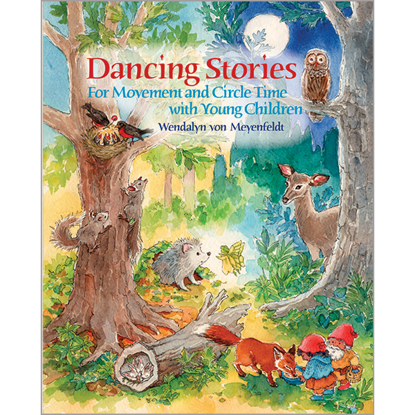 Dancing Stories: For Movement and Circle Time with Young Children ...