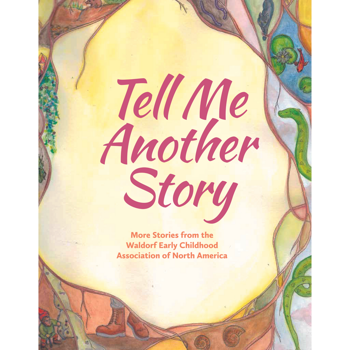 Tell Me Another Story – Waldorf Early Childhood Association of North ...